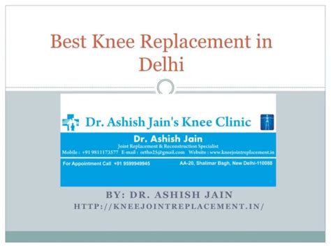 Ppt The Best Knee Replacement Surgeon In Delhi Powerpoint