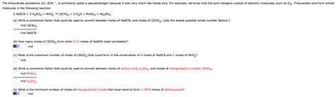 Solved The Thiocyanate Polyatomic Ion Scn Is Commonly