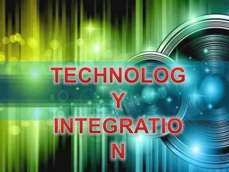 Technology Integration In Teaching And Learning Pptx