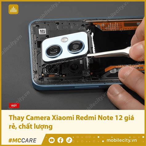 Thay Camera Xiaomi Redmi Note R Nh T H N I N Ng Tp Hcm