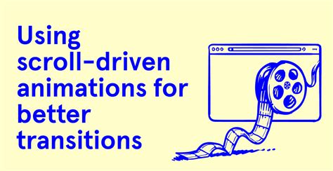 using scroll driven animations for better transitions