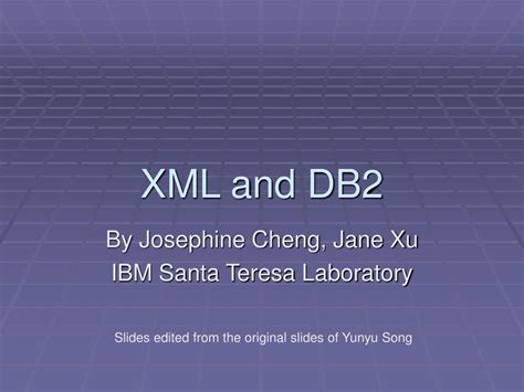 ppt xml and db2 powerpoint presentation free download id 655704