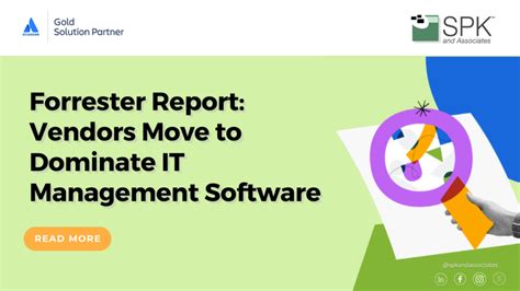 Forrester Report Vendors Move To Dominate It Management Software Spk