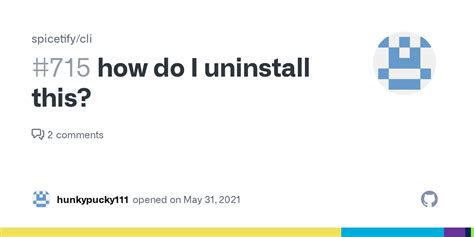 how do i uninstall this · issue 715 · spicetify cli · github