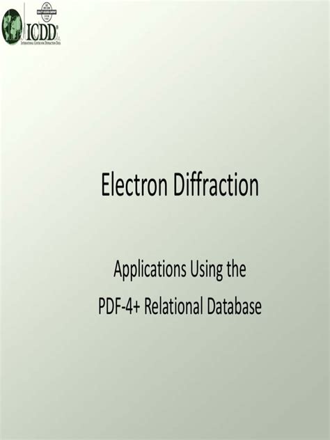 Electron Diffraction Applications Using The Pdf 4 Relational Database Pdf Crystallography