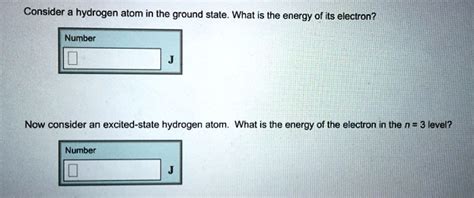 Solved Consider Hydrogen Atom In The Ground Stale What Is The Energy Of Its Electron Number