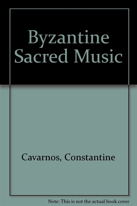 Byzantine Sacred Music Cavarnos Constantine 9780914744238 Amazon