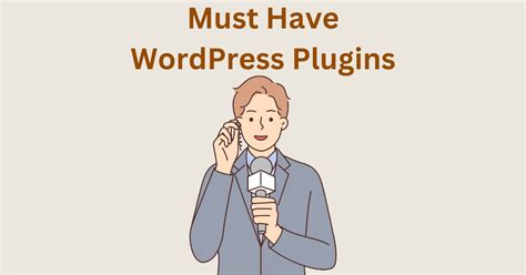 10 Must Have Wordpress Plugins For New Website