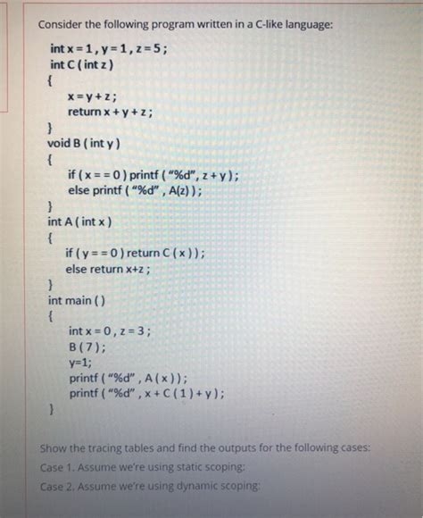 Solved Consider The Following Program Written In A C Like