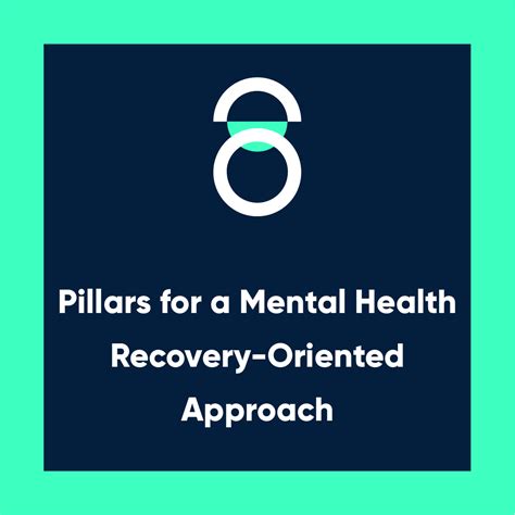 Pillars For A Mental Health Recovery Oriented Approach — Support Worker Co