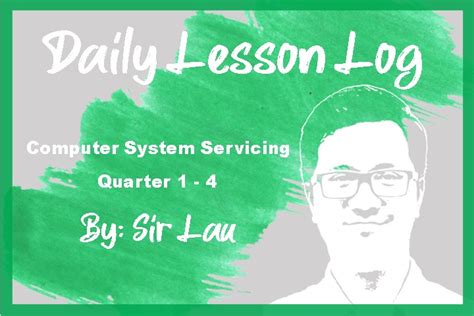 Computer Computer System Servicing Grade 11 Daily Lesson Log Qtr4 Wk3 Download Link