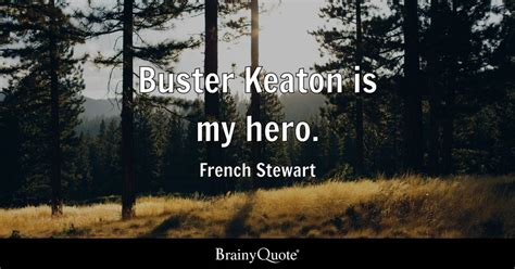 Top 10 Keaton Quotes Brainyquote