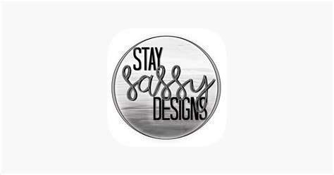 ‎stay Sassy Designs On The App Store