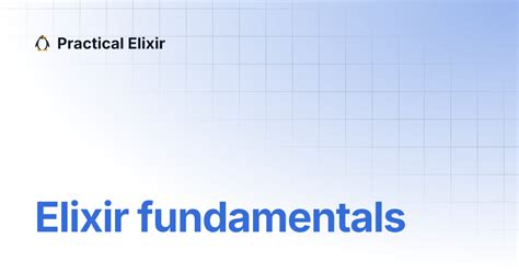 elixir fundamentals practical elixir