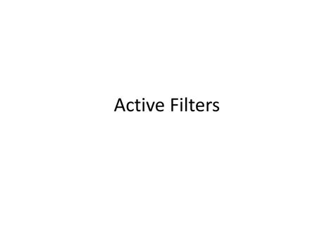 PPT Active Filters PowerPoint Presentation Free Download ID 5123772