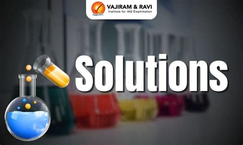 Solutions Types Properties And Examples Upsc Notes