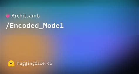 Architjambencodedmodel · Hugging Face