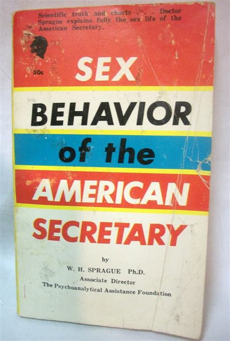 Sex Behavior Of The American Secretary Sprague William Hanson Amazon