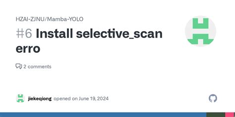 Install Selectivescan Erro · Issue 6 · Hzai Zjnumamba Yolo · Github