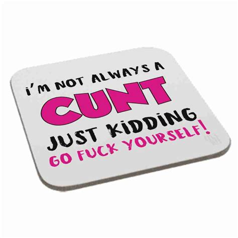 Your Secret Santa Thinks You Are A Cunt Coaster Yps