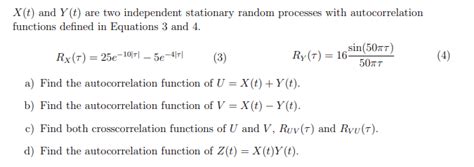 Solved X T And Y T Are Two Independent Stationary Random