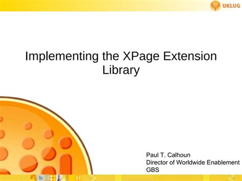 Implementing Xpages Extension Library Ppt