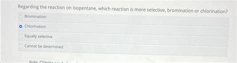 Solved Regarding The Reaction On Isopentane Which Reaction
