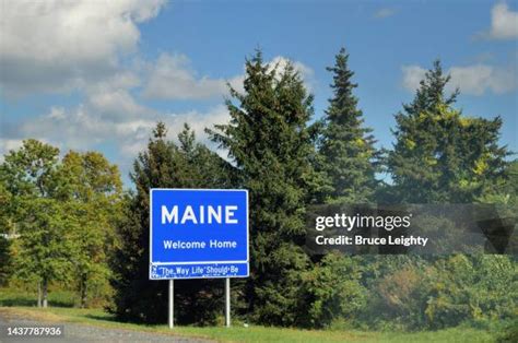 Welcome To Maine Sign Photos And Premium High Res Pictures Getty Images