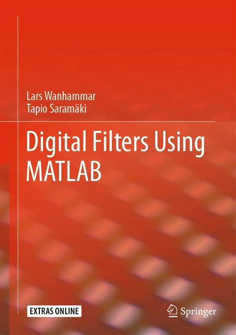 digital filters using matlab wanhammar lars saramäki tapio