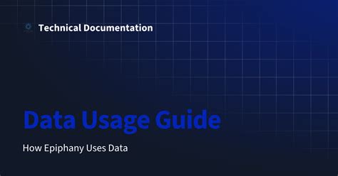 Data Usage Guide Technical Documentation