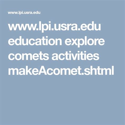 Lpi Usra Edu Education Explore Comets Activities MakeAcomet Shtml Education Comet Activities