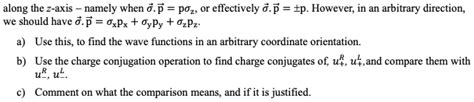 Solved The Dirac Wavefunctions U U Uh Uh When Momentum