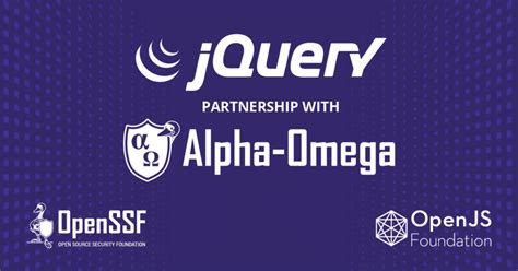 Openssf Project Alpha Omega Invests In The Openjs Foundation And Jquery