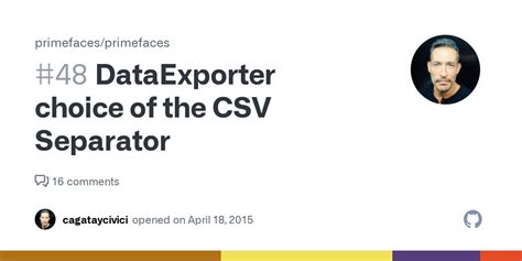 Dataexporter Choice Of The Csv Separator · Issue 48 · Primefaces