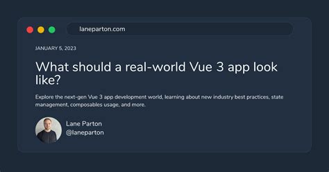 What Should A Real World Vue 3 App Look Like • Lane Parton