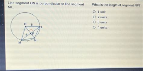 Solved Line Segment On Is Perpendicular To Line Segment What Is The