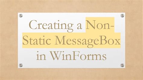 Creating A Non Static Messagebox In Winforms Youtube