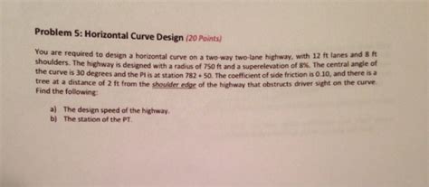 Solved Problem Horizontal Curve Design Points You Chegg