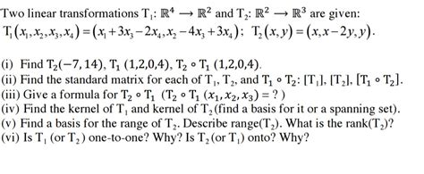 solved two linear transformations tl r4 → r2 and t2 r2 →