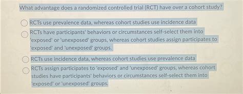 Solved What Advantage Does A Randomized Controlled Trial