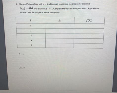 solved 6 use the midpoint rule with n 5 subintervals to