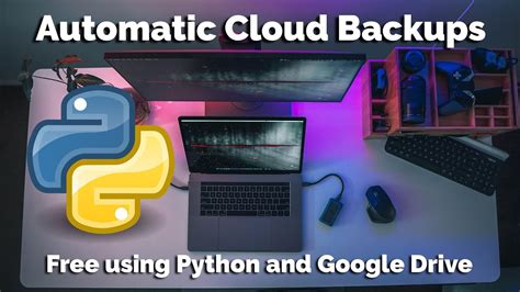 Create A Python Automatic Cloud Backup System Using Google Drive YouTube