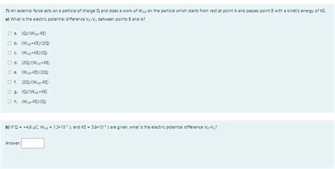 solved 7 an external force acts on a particle of charge q