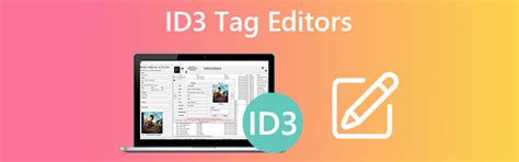 Absolute Best ID3 Tag Editors To Add And Edit ID3 Metadata Tags
