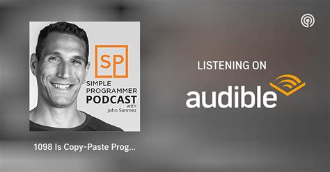 1098 Is Copy Paste Programming Ok Simple Programmer Podcast Simple