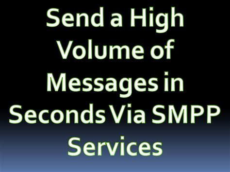 Send A High Volume Of Messages In Seconds Via Smpp Services
