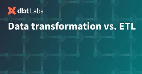 Data Transformation Vs Etl Dbt Labs