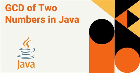 Gcd Of Two Numbers In Java