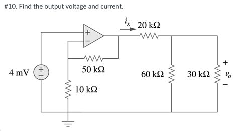 Solved 10 ﻿find The Output Voltage And Current Io