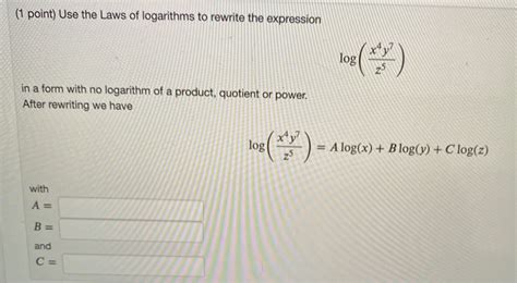 solved 1 point use the laws of logarithms to rewrite the